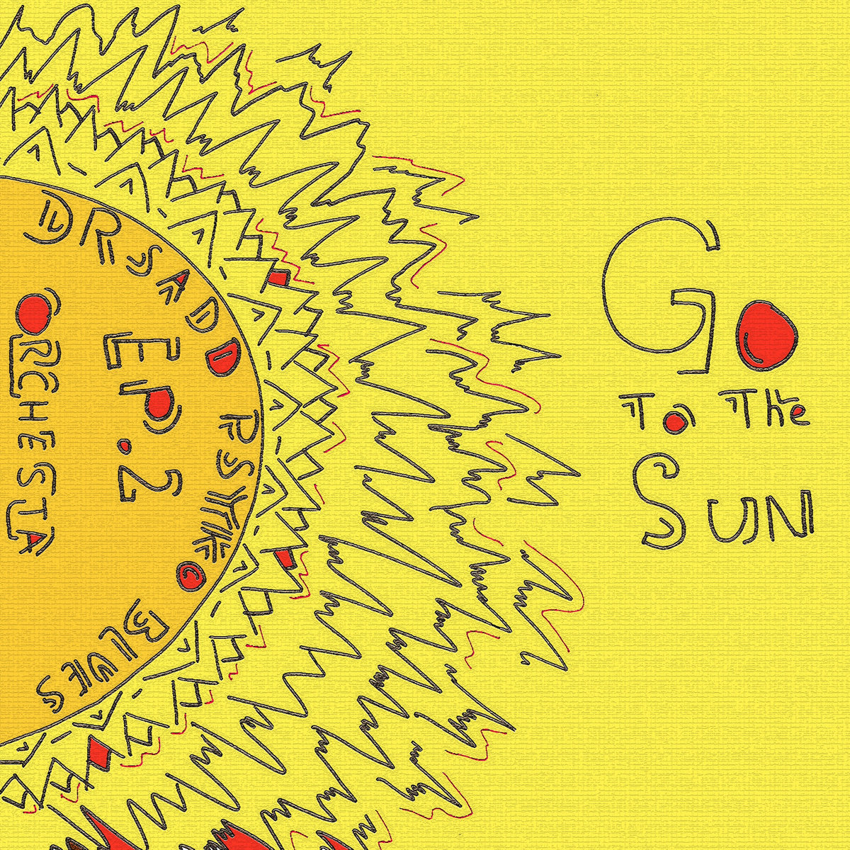 EP 2 - Go To The Sun | Dr Sadd Psyko Blues Orchestra | PTPRECORDS
