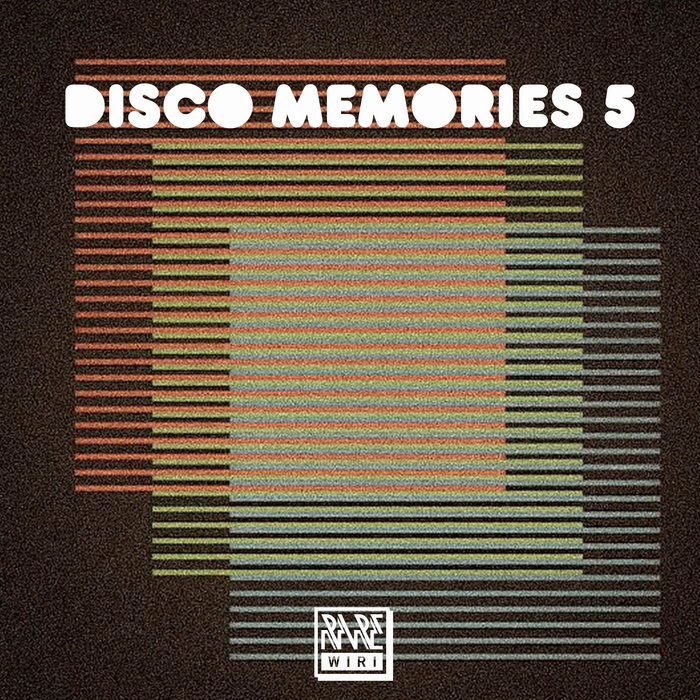 Disco Memories vol.5 | Various Artists | Rare Wiri Records