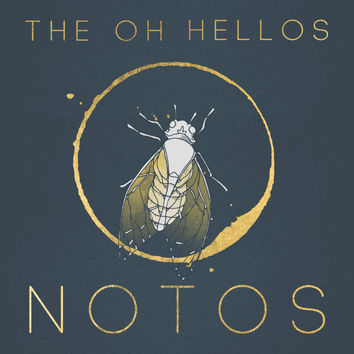 Notos | The Oh Hellos