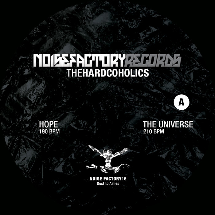 NOISE FACTORY 16 - Dust To Ashes | THE HARDCOHOLICS | NOISE FACTORY RECORDS