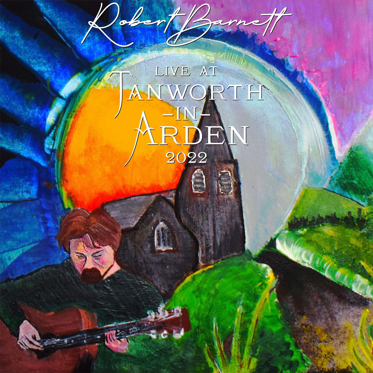 Live at Tanworth-In-Arden (2022) | Robert Barnett