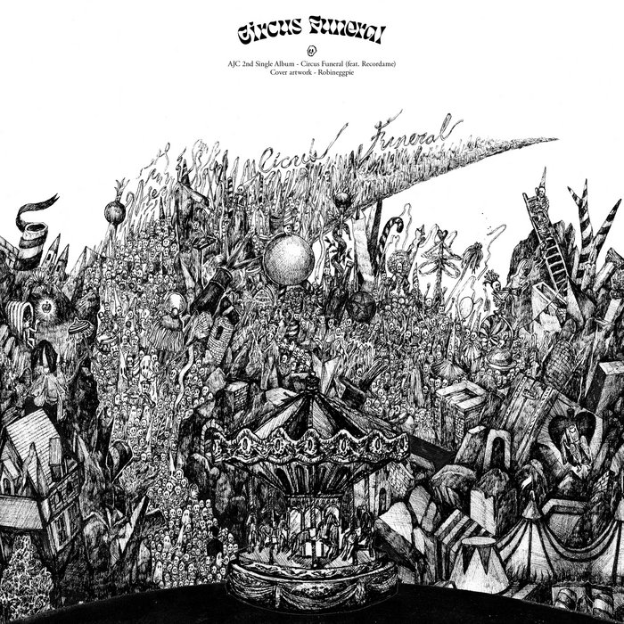 Circus Funeral (feat. Recordame) | AJC | FOUNDATION RECORDS