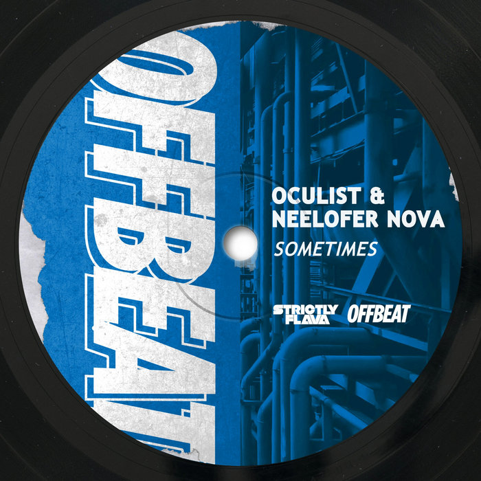 Sometimes | Oculist & Neelofer Nova | Strictly Flava