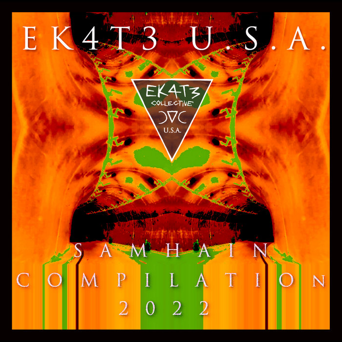 EK4T3 U.S.A. - SAMHAIN COMPILATION 2022 (VARIOUS) | EK4T3 COLLECTIVE