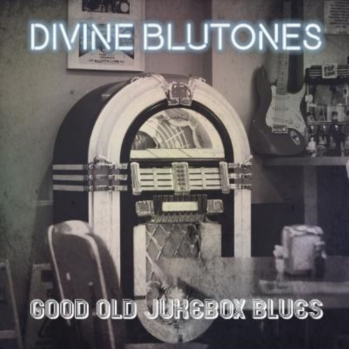 Good Old Jukebox Blues | DivineBlutones
