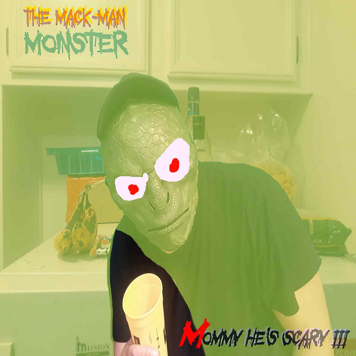 Mommy He's Scary III | The Mack-man Monster | Stankysocks