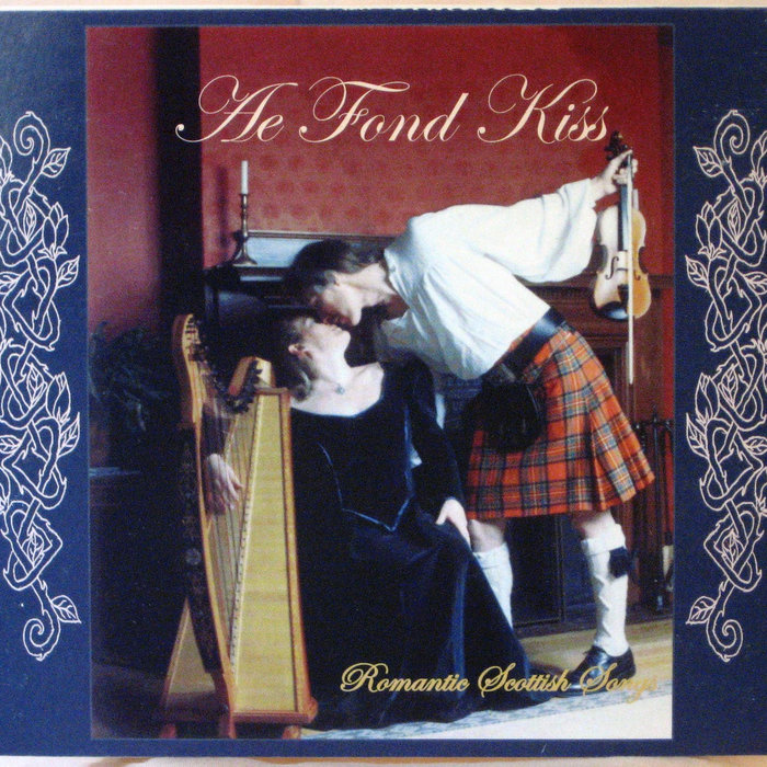 Ae Fond Kiss - Romantic Scottish Songs | Castlebay