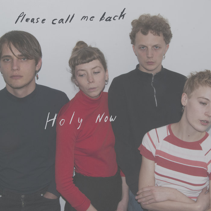 Please Call Me Back | Holy Now | Lazy Octopus Records
