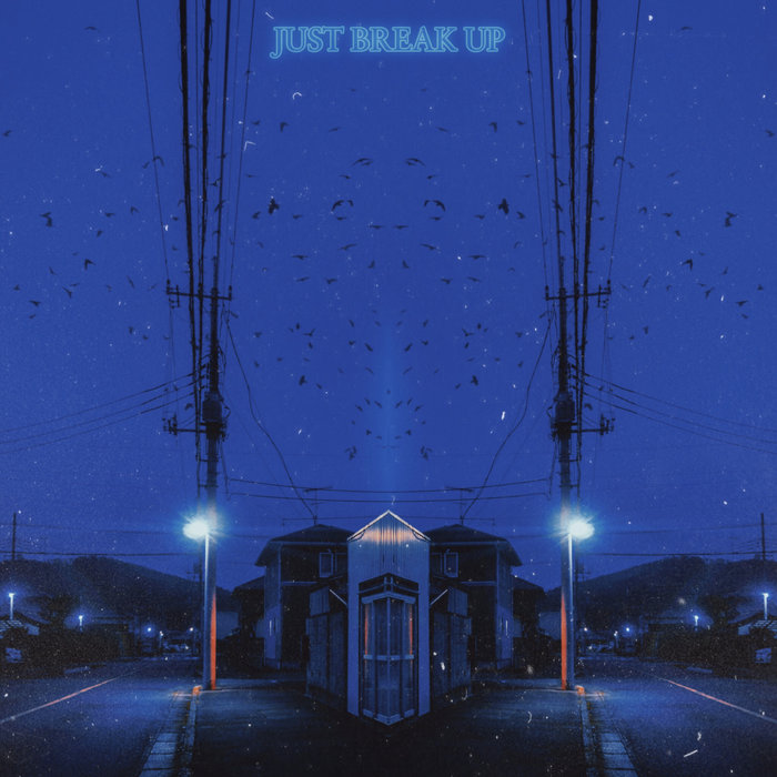 Just Break Up (ft. ANNA LYTTIK) | Bell Melarda