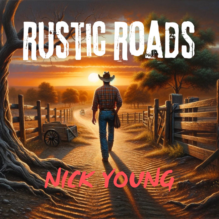Rustic Roads | Nick Young