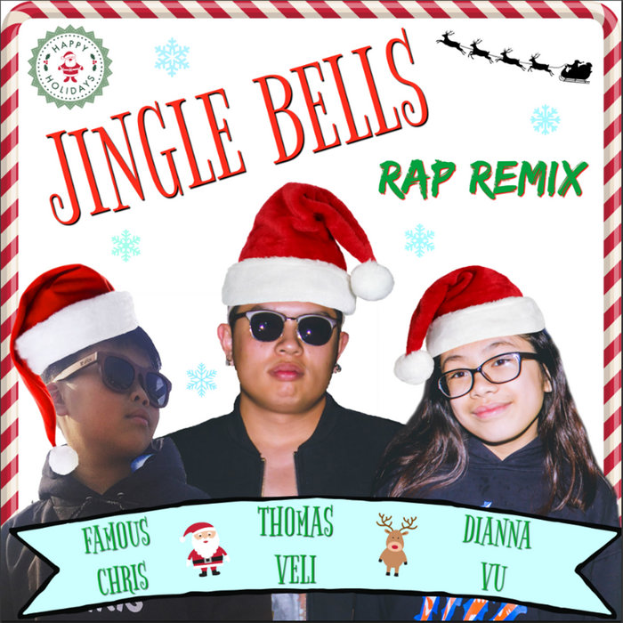 Jingle Bells Rap Remix (ft. Famous Chris & Dianna Vu) | Thomas Veli