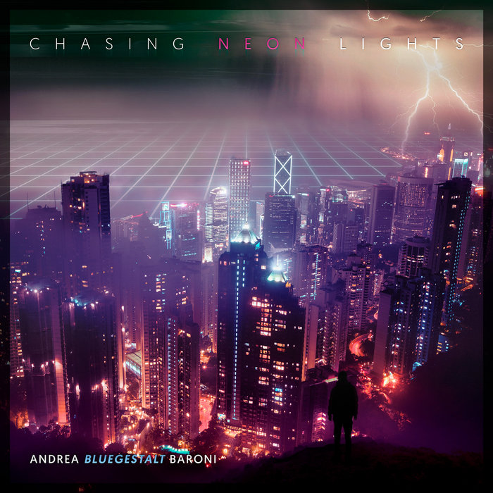 Chasing Neon Lights | Andrea Baroni