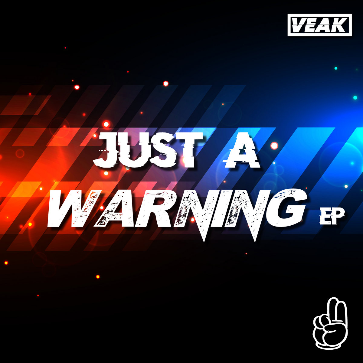 Veak - Just A Warning EP | Veak Music