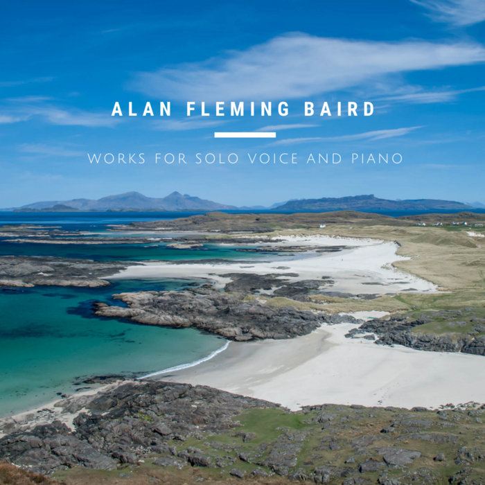 Works for solo voice and piano | Alan Fleming-Baird