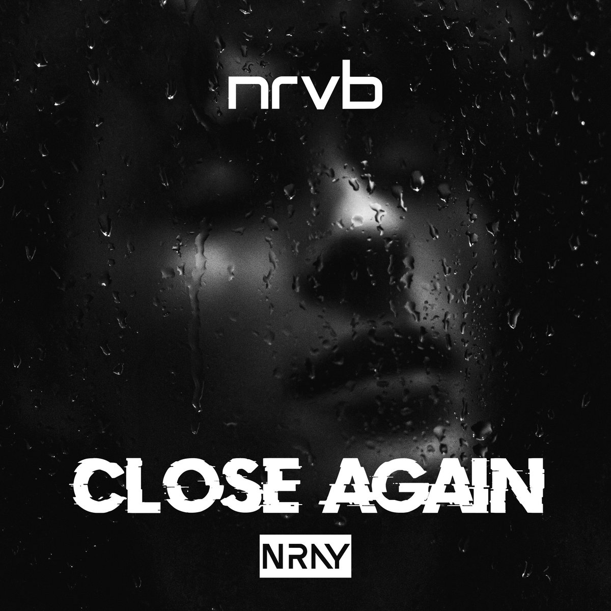 Close Again | NRVB | NRAY Records