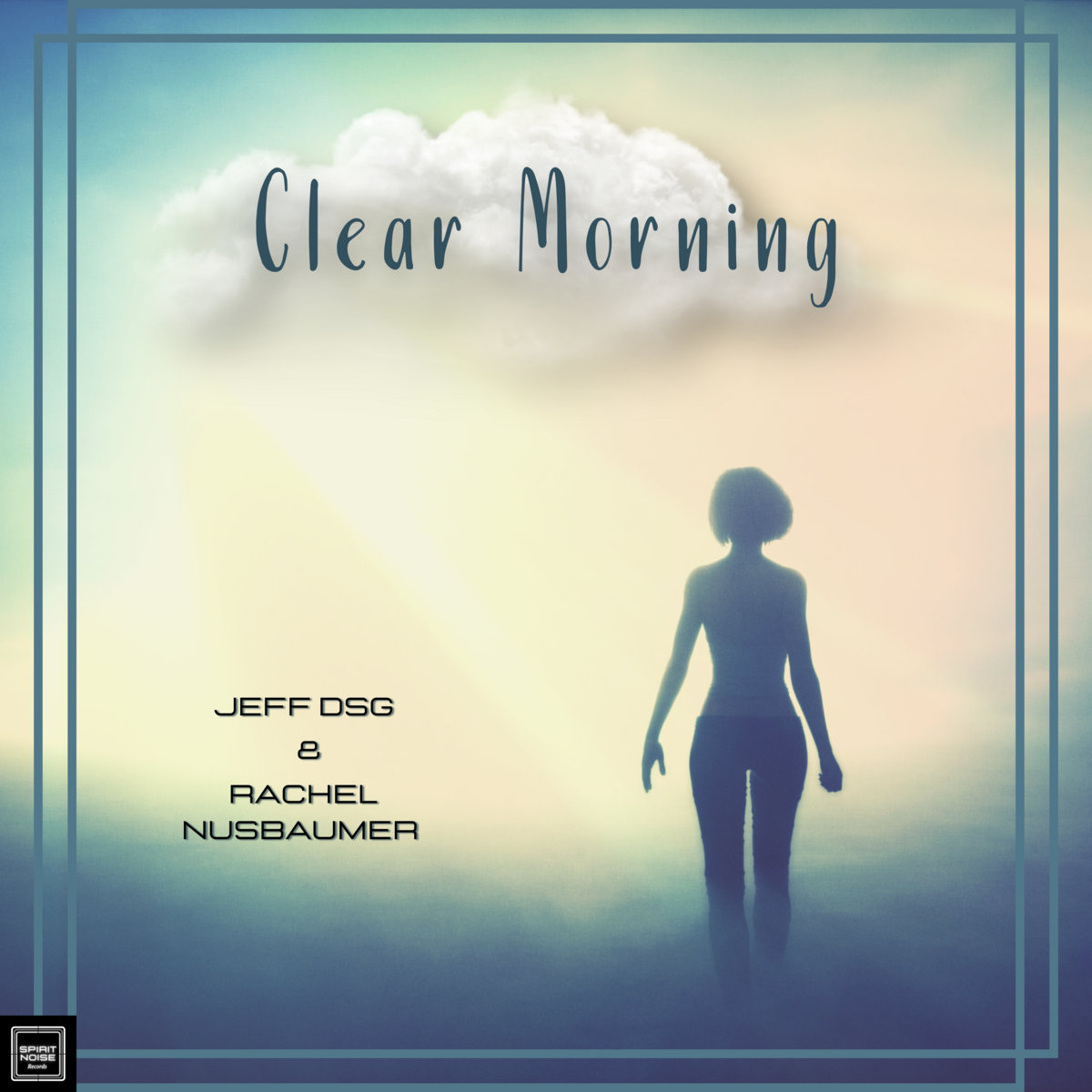 Clear Morning | JEFF DSG, Rachel Nusbaumer | JEFF DSG