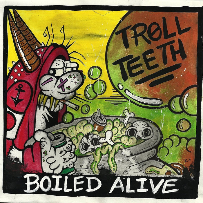 Boiled Alive | Troll Teeth