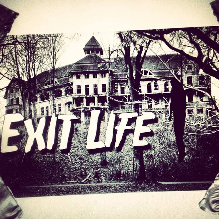 S/T | EXIT LIFE