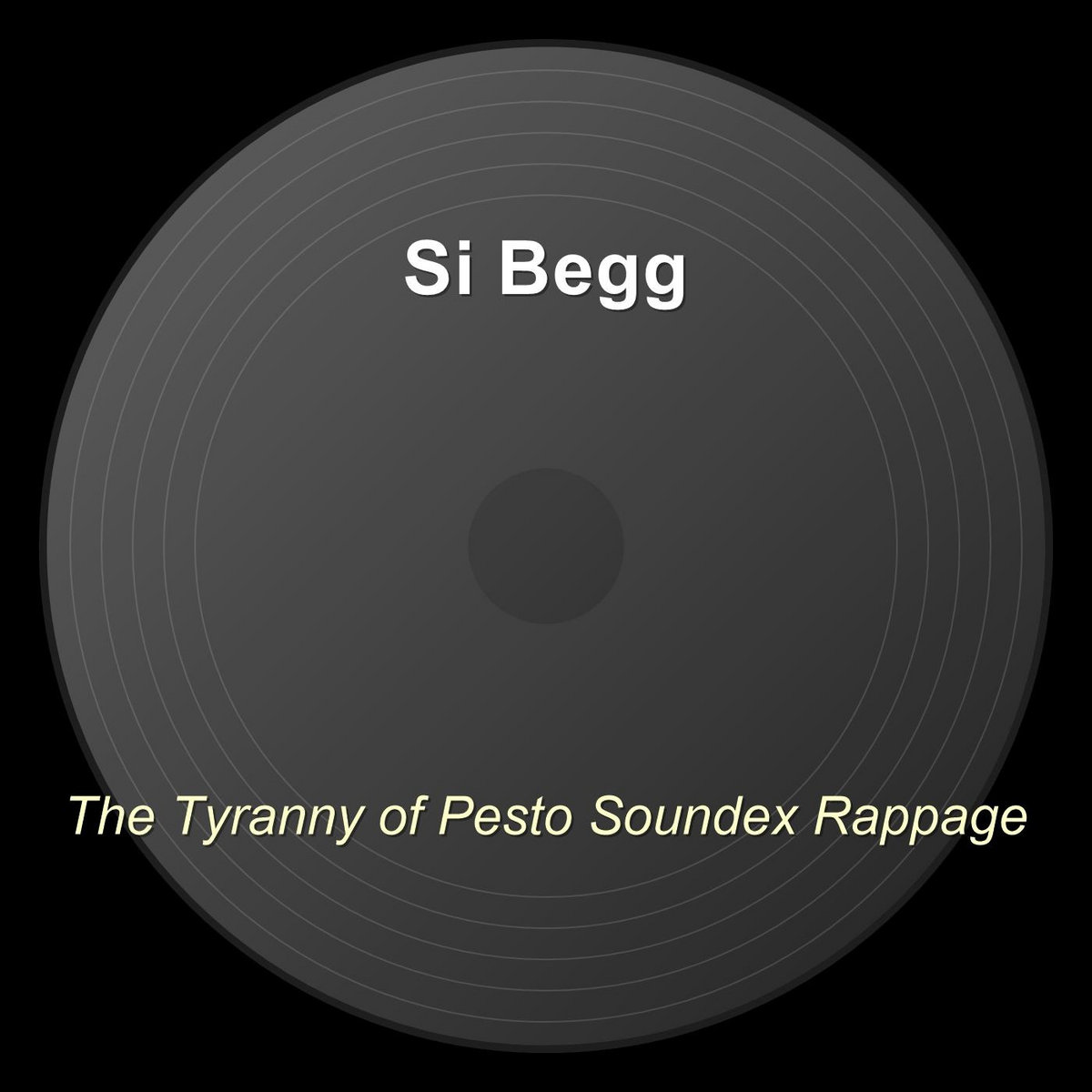 The Tyranny of Pesto Soundex Rappage | Si Begg