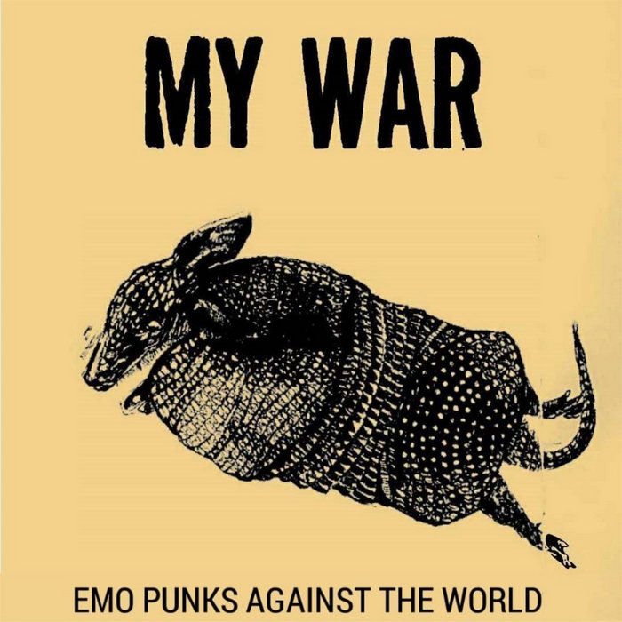Emo Punks Against the World | My War