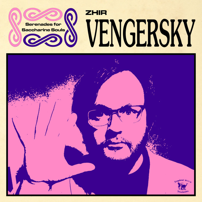 Serenades for Saccharine Souls | Zhir Vengersky