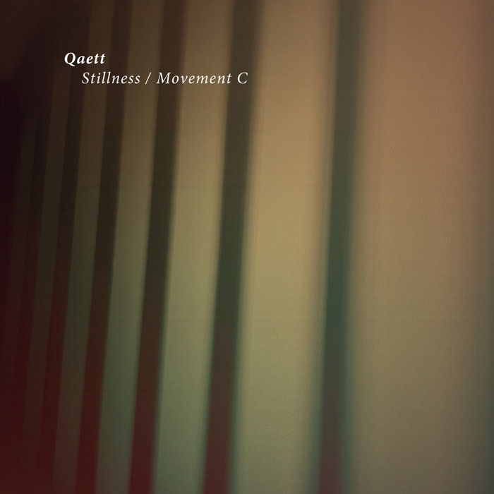 Stillness / Movement C | Qaett | fedbymachines