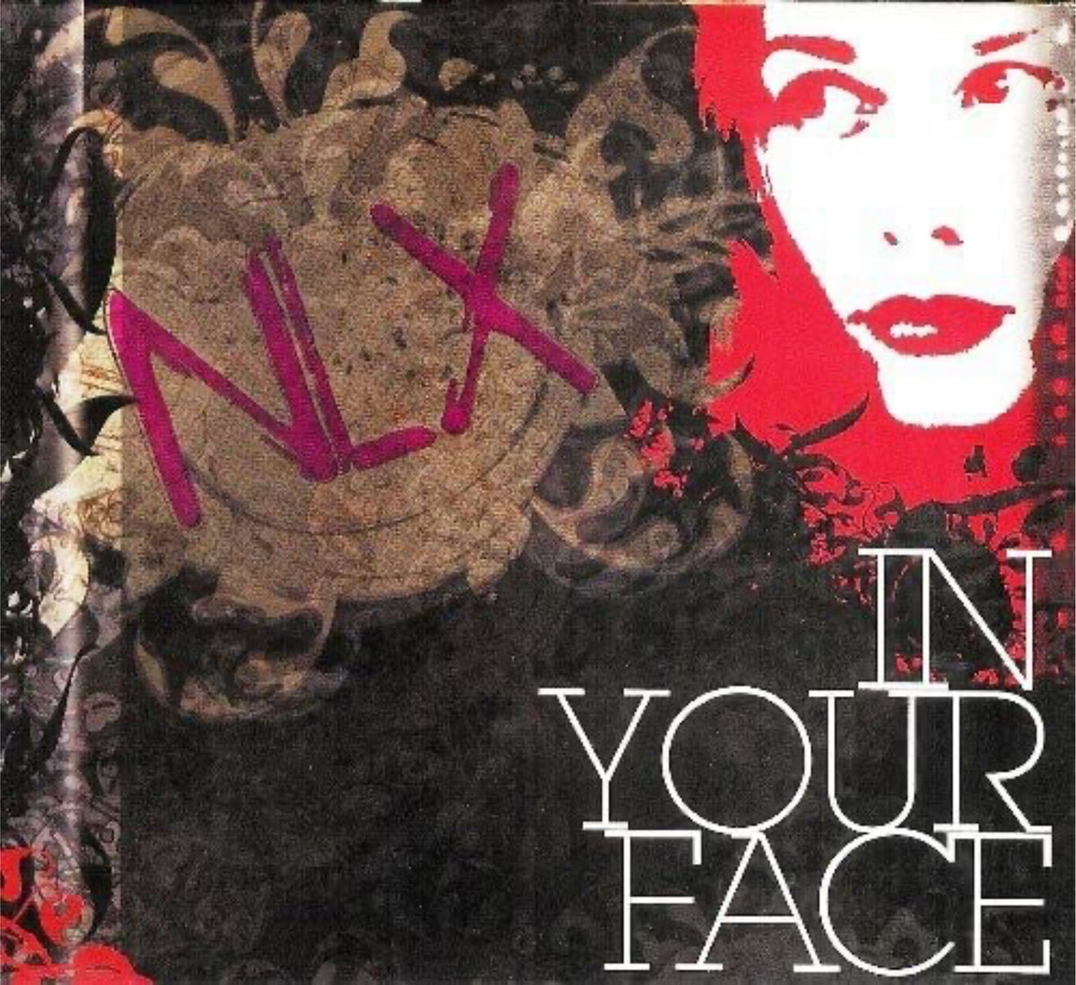 In Your Face | NLX | Melodic Revolution Distribution
