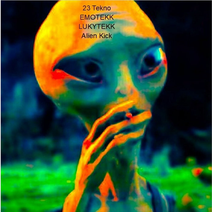 Alien Kick | Psykotekk23