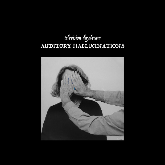 AUDITORY HALLUCINATIONS | Television Daydream