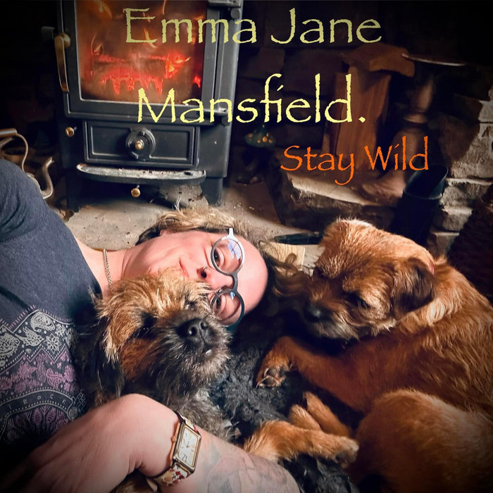 Stay Wild | Emma Jane Mansfield