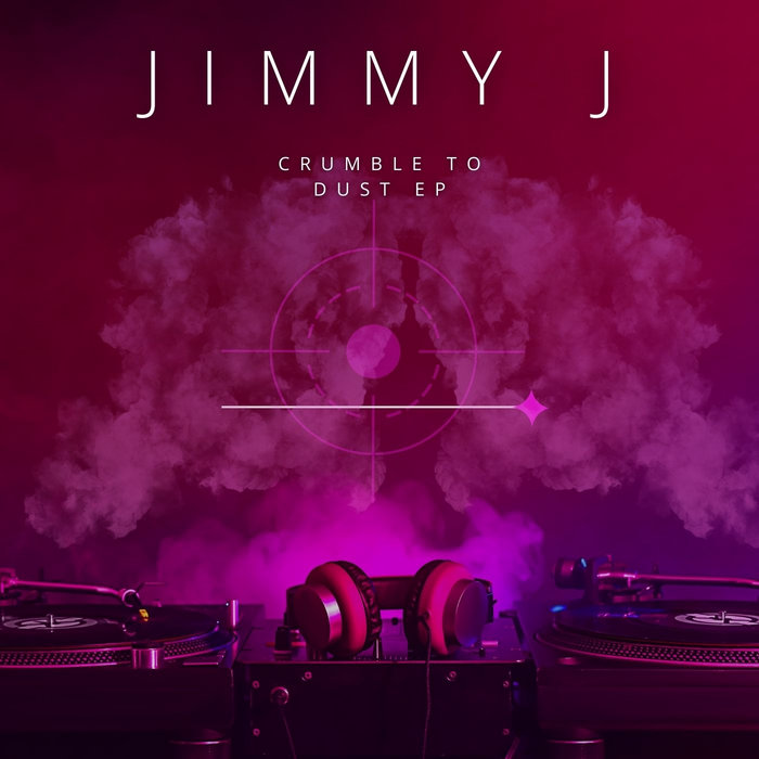 Crumble to dust EP | Jimmy J