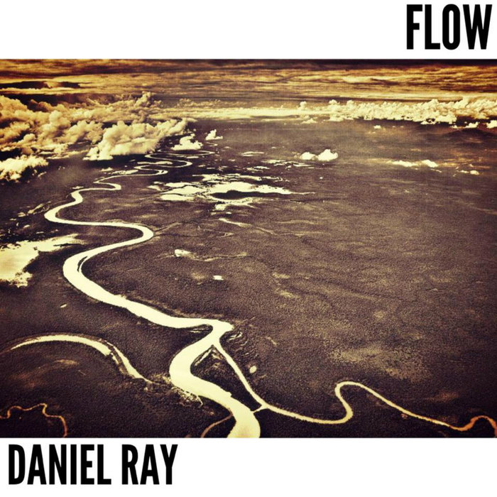 Flow | Daniel Ray | Buxton Records