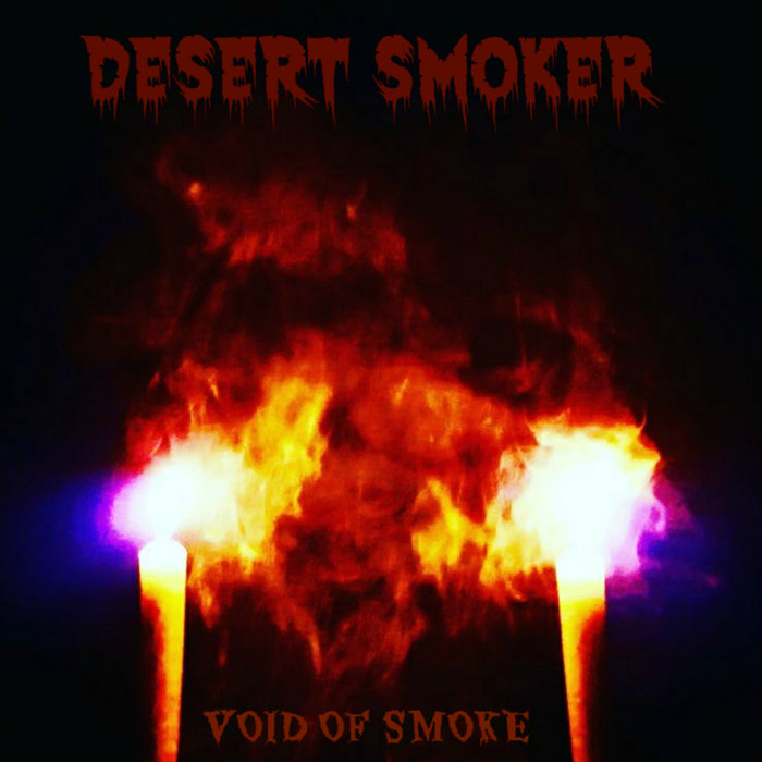 Void of smoke | Desert Smoker