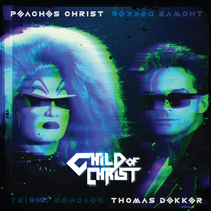 Child of Christ (album single) | Peaches Christ & Thomas Dekker ...