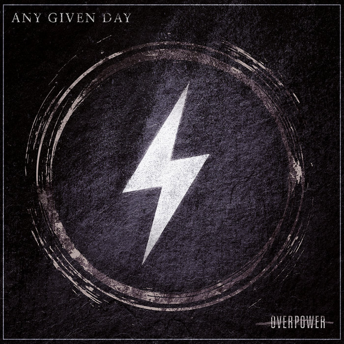 Overpower | Any Given Day