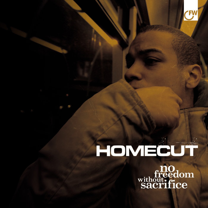 No Freedom Without Sacrifice | Homecut
