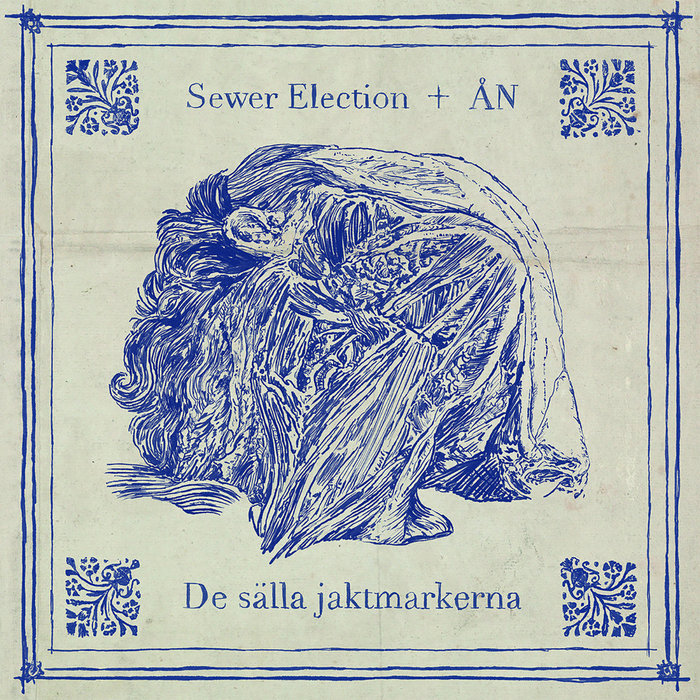 De sälla jaktmarkerna | Sewer Election + ÅN | Sewer Election
