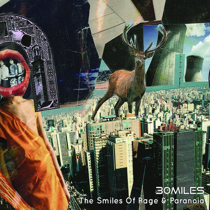 The Smiles Of Rage & Paranoia | 30 MILES