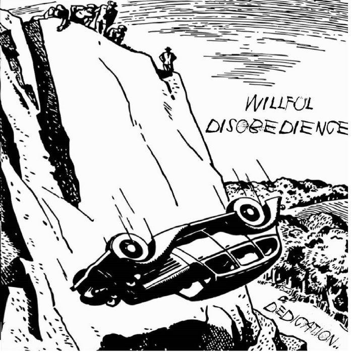 Dedication | Willful Disobedience