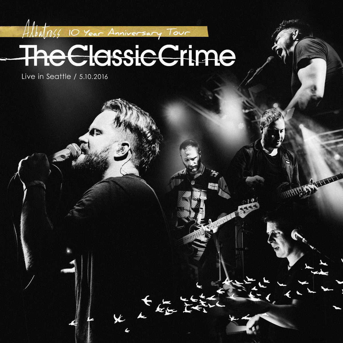 Albatross 10th Anniversary Tour (Live in Seattle) | The Classic Crime