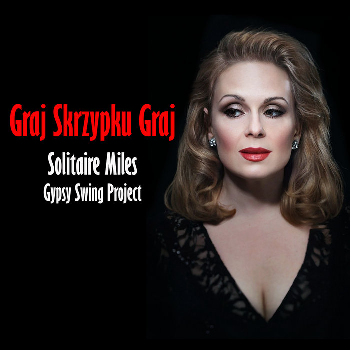 Solitaire Miles Gypsy Swing Project - Graj Skrzypku Graj | Solitaire Miles Gypsy Jazz and Swing ...
