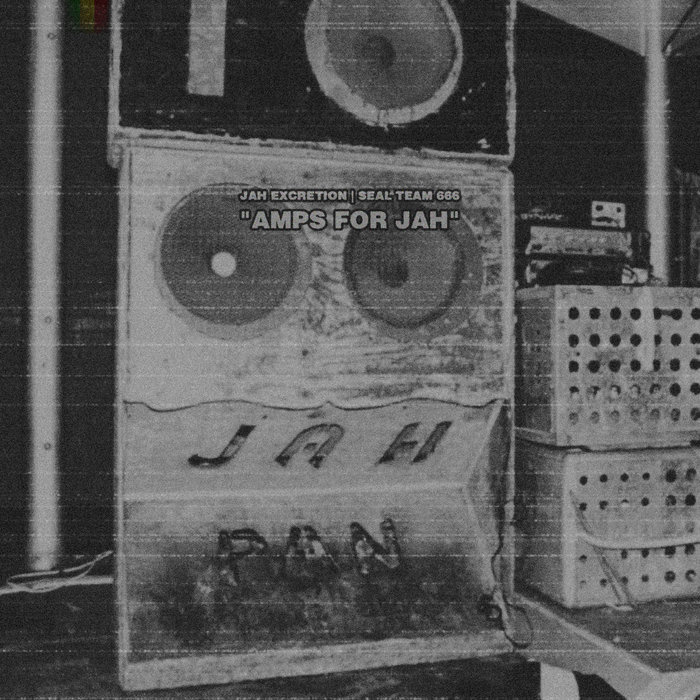 Amps for Jah | JAH EXCRETION / SEAL TEAM 666 | Grindcore Karaoke