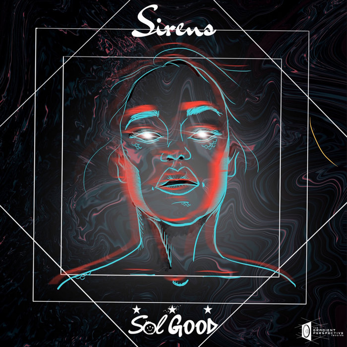 Sirens | Sol Good