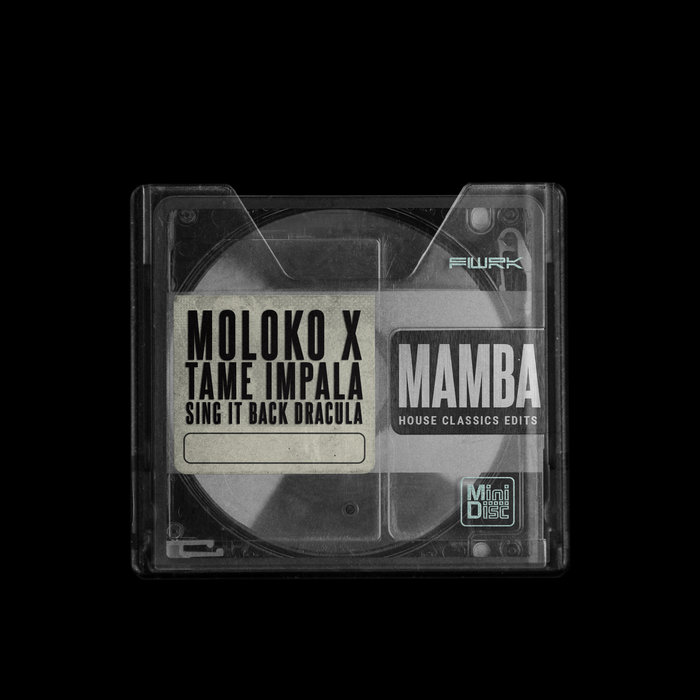 Moloko X Tame Impala - Sing it Back Dracula (Mamba Edit) | Mamba Selects
