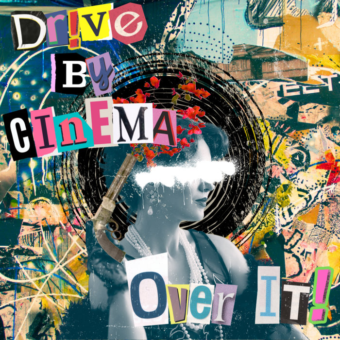 Over It! | Drive By Cinema