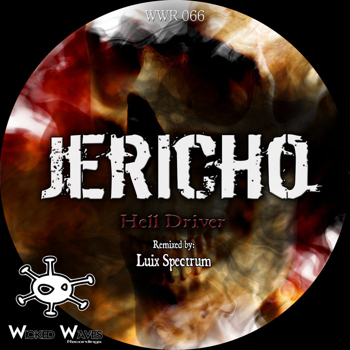 Hell Driver - Jericho [Wicked Waves Recordings] | Hell Driver | Wicked ...