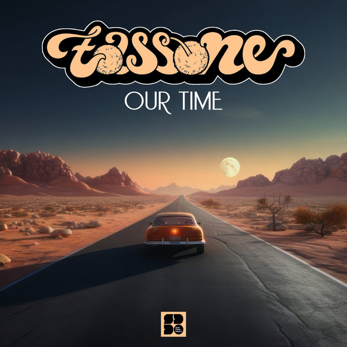 Tassone - Our Time | Tassone | Soul Deep Recordings