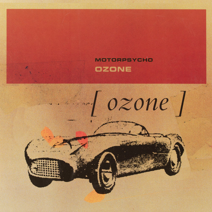 Ozone | Motorpsycho | Motorpsycho Official