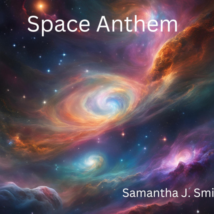 Space Anthem | Samantha Jane Smith