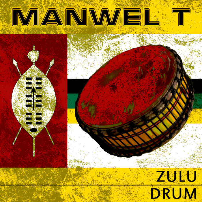 Zulu Drum | MANWEL T